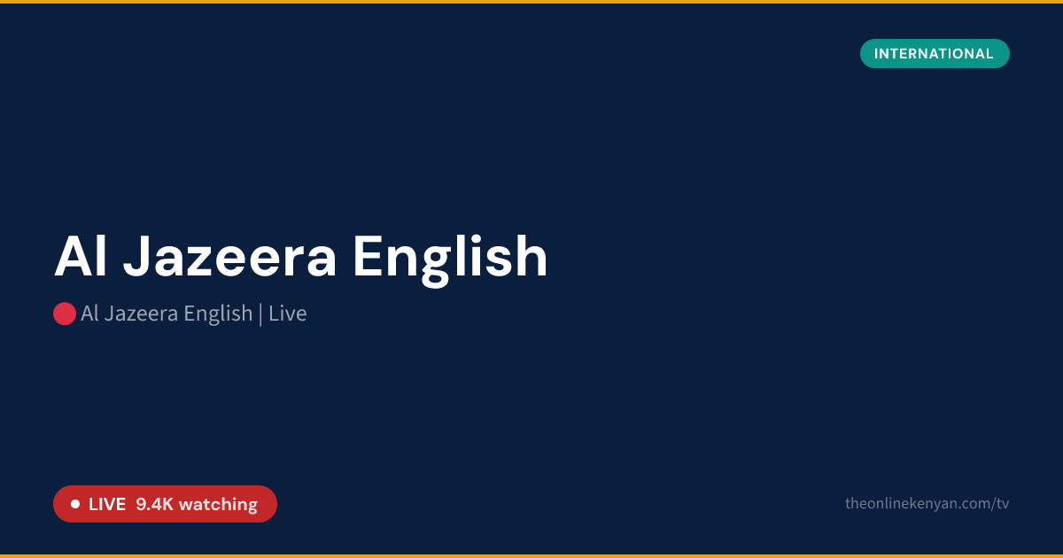 Watch Al Jazeera English Live - International News Coverage - Live Now ...